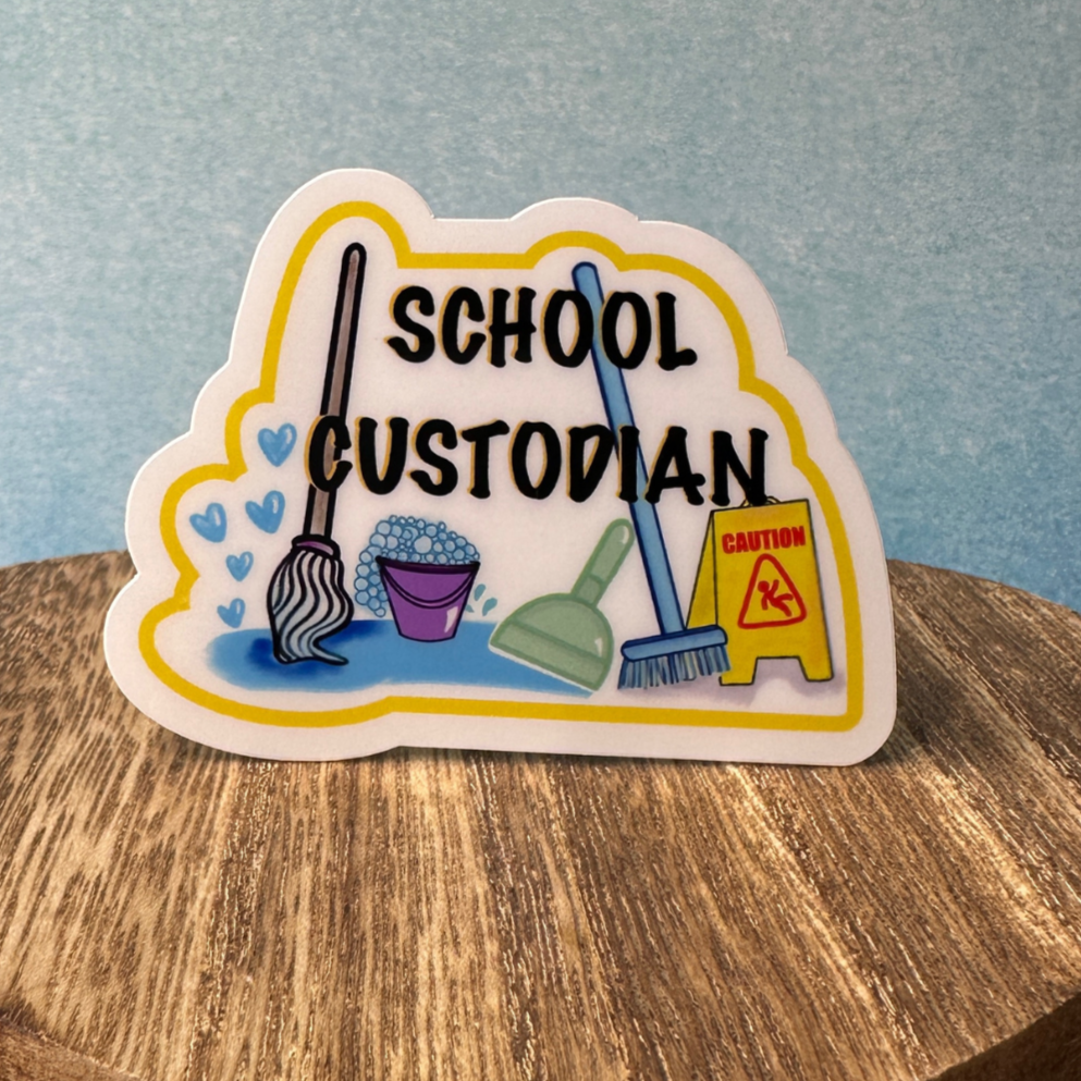 Stickers- School Custodian – Handmade on Main
