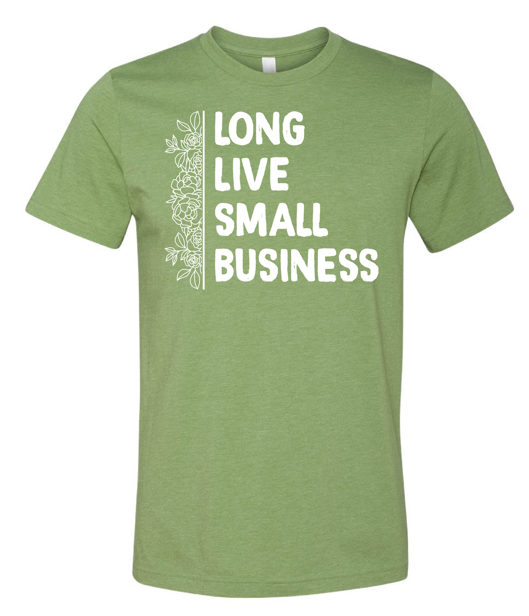 T-Shirt- Long Live Small Business – Handmade on Main